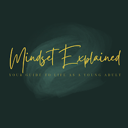 Mindset Explained - Mindset Coaching for young adults